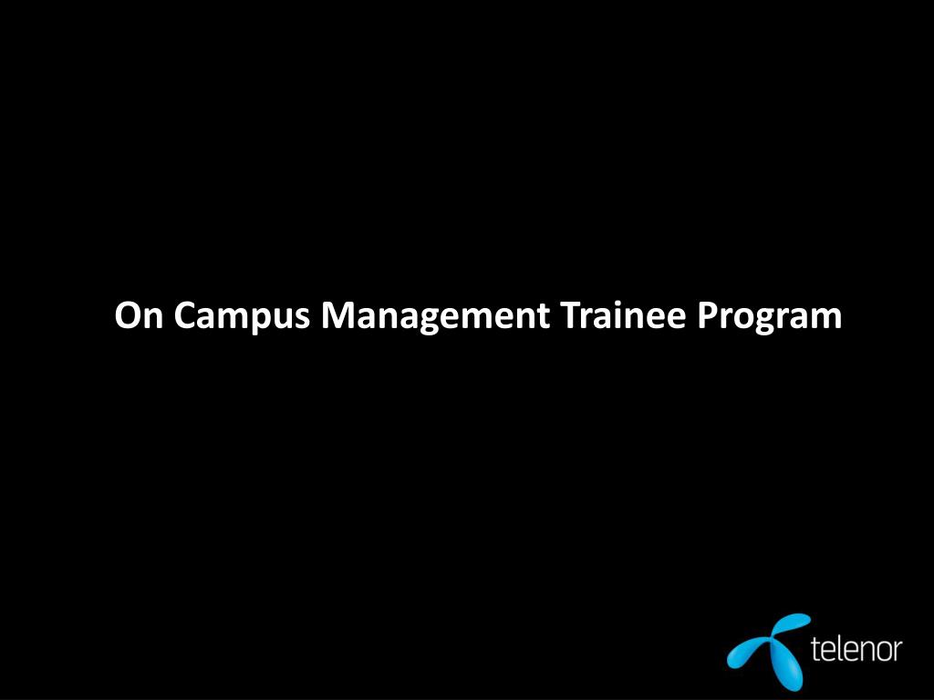 PPT - On Campus Management Trainee Program PowerPoint Presentation ...