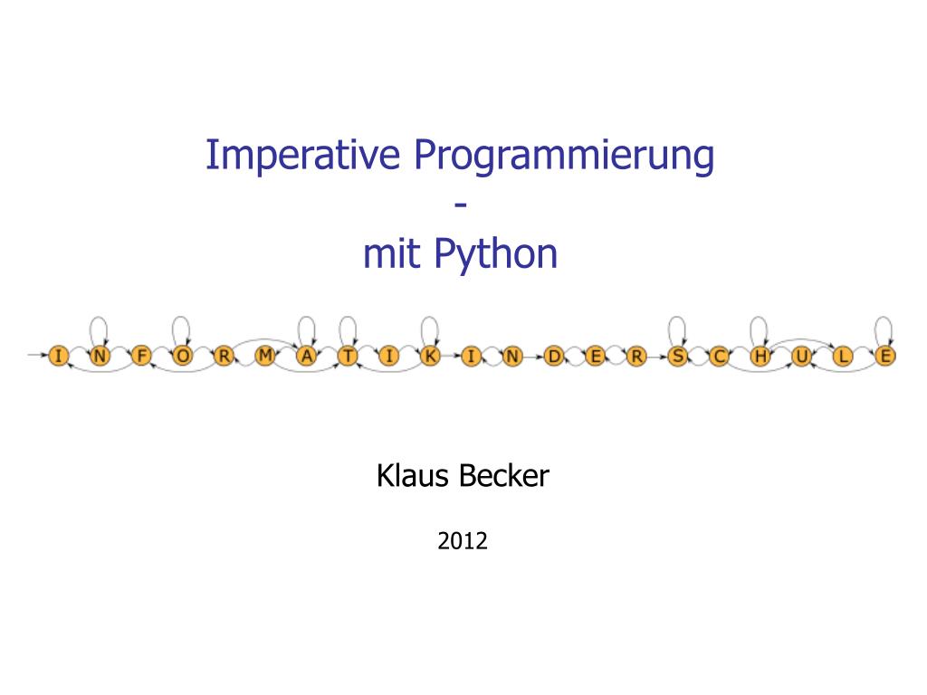 PPT - Imperative Programmierung - mit Python PowerPoint Presentation ...