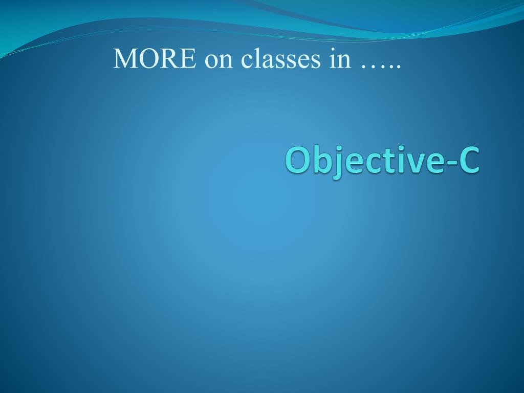 PPT - Objective-C PowerPoint Presentation, free download - ID:4673652