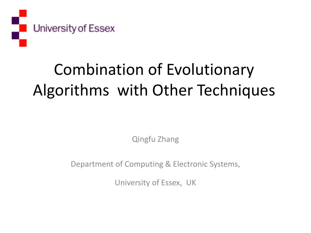PPT - Combination of Evolutionary Algorithms with Other Techniques ...