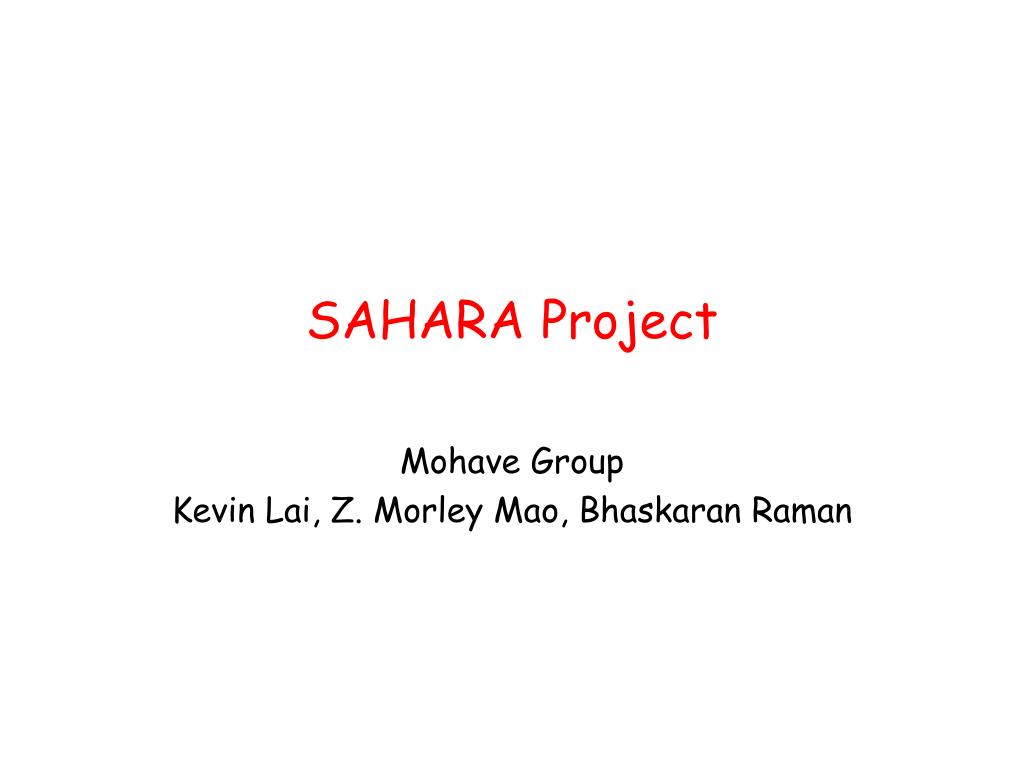 PPT - SAHARA Project PowerPoint Presentation, free download - ID:4674423