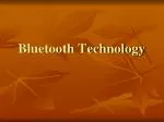 PPT - An Introduction to BLUETOOTH TECHNOLOGY PowerPoint Presentation ...