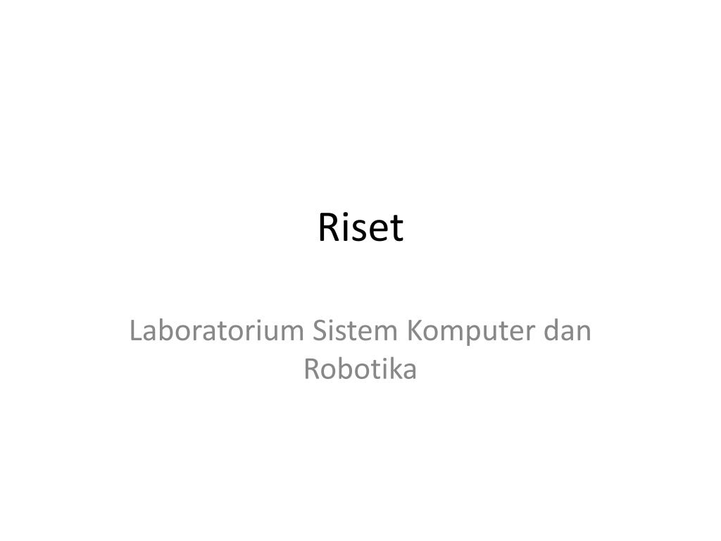 PPT - Riset PowerPoint Presentation, free download - ID:4674744