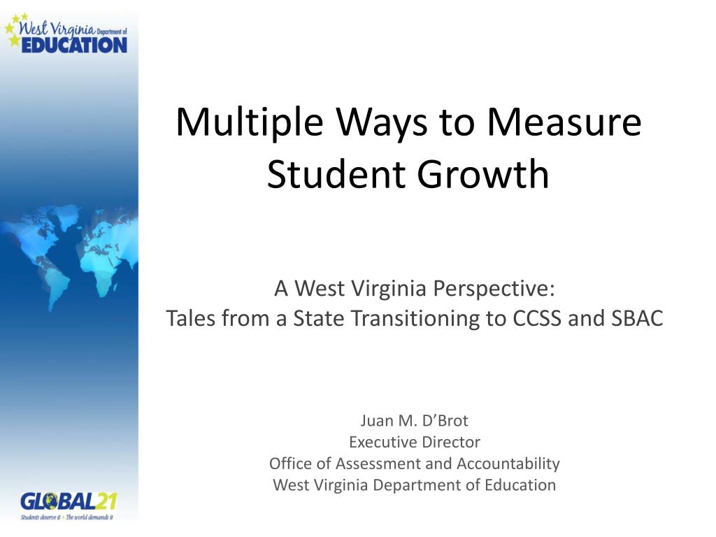 PPT - Measuring Student Growth in West Virginia: Insights from the ...