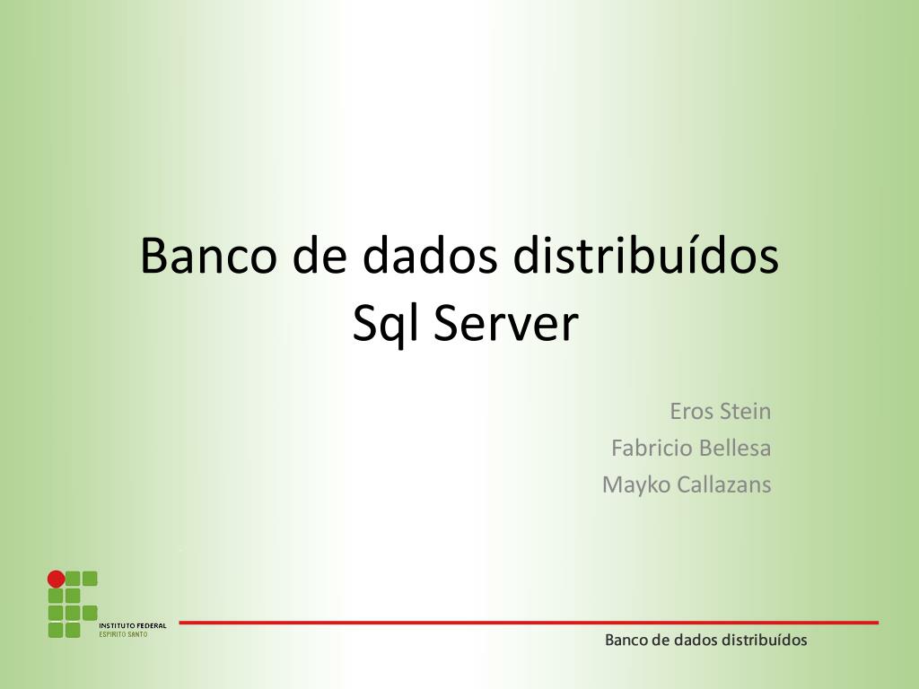 PPT - Banco de dados distribuídos Sql Server PowerPoint Presentation ...