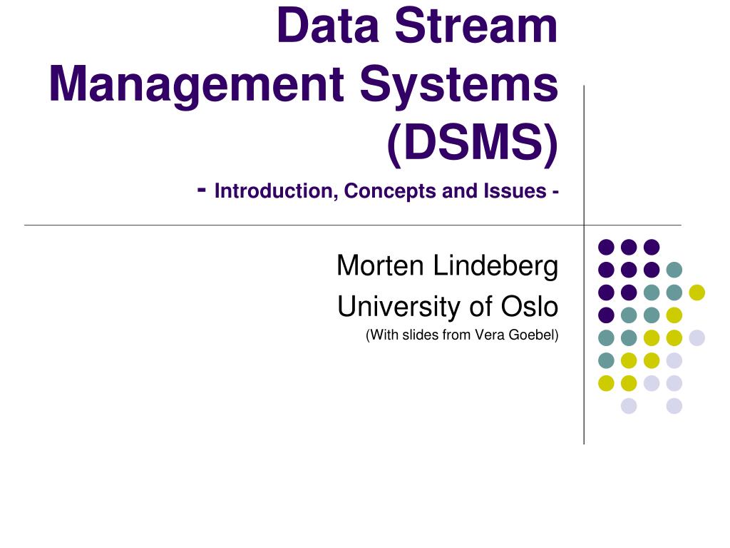 PPT - Data Stream Management Systems (DSMS) - Introduction, Concepts and Issues - PowerPoint ...