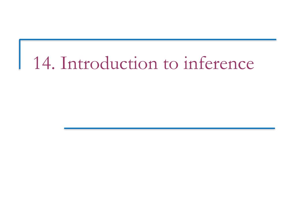 PPT - 14. Introduction to inference PowerPoint Presentation, free ...