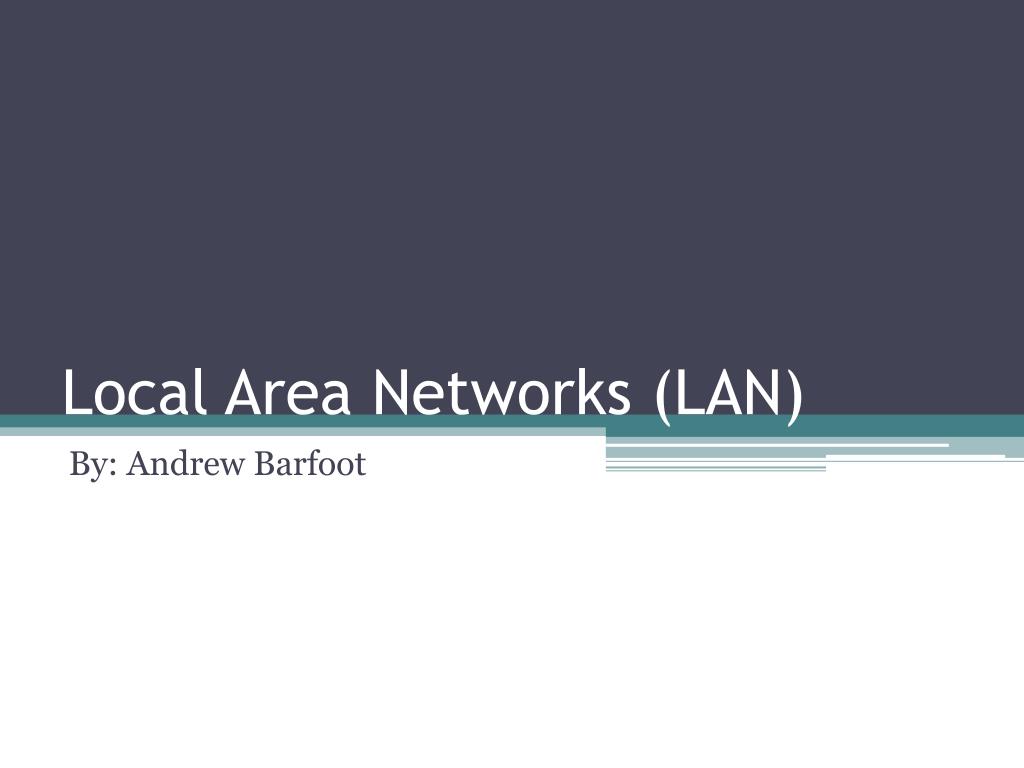 PPT - Local Area Networks (LAN) PowerPoint Presentation, free download ...