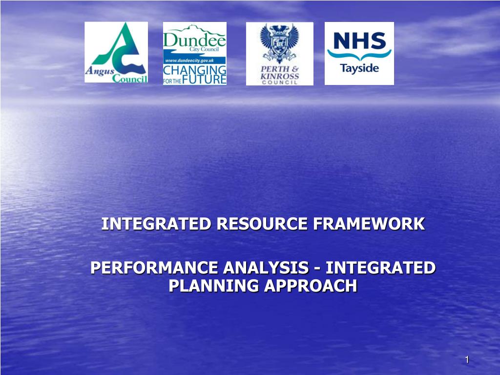PPT - INTEGRATED RESOURCE FRAMEWORK PERFORMANCE ANALYSIS - INTEGRATED ...