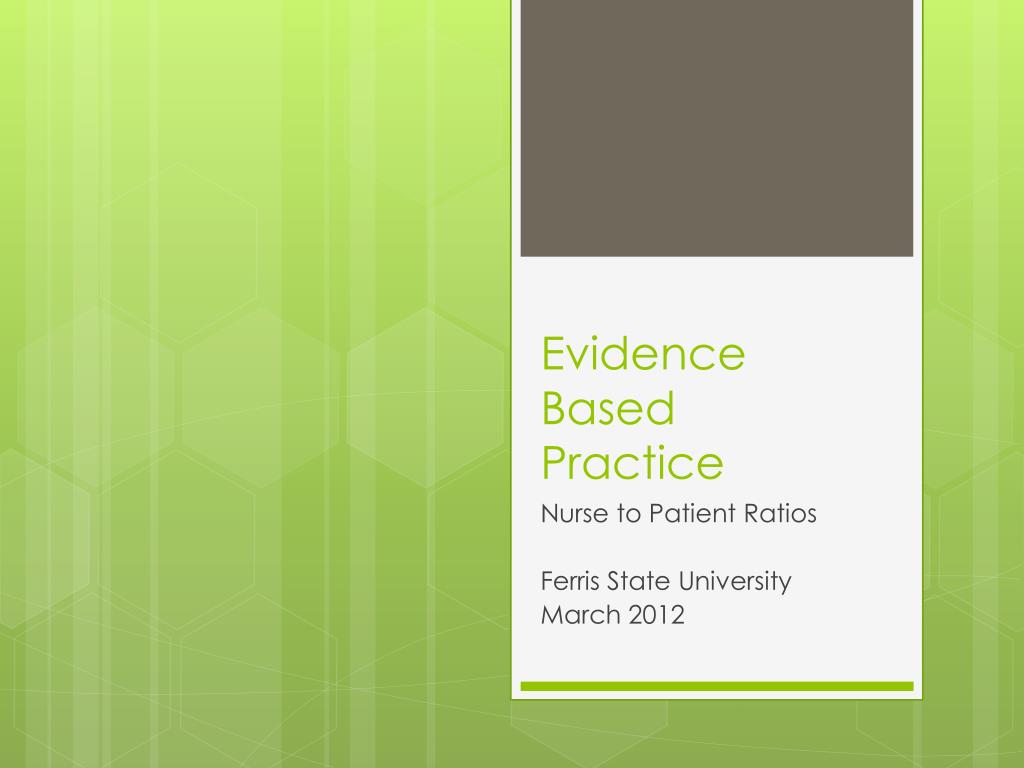 PPT - Evidence Based Practice PowerPoint Presentation, free download ...