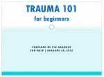 PPT - TRAUMA 101 PowerPoint Presentation, free download - ID:3260525
