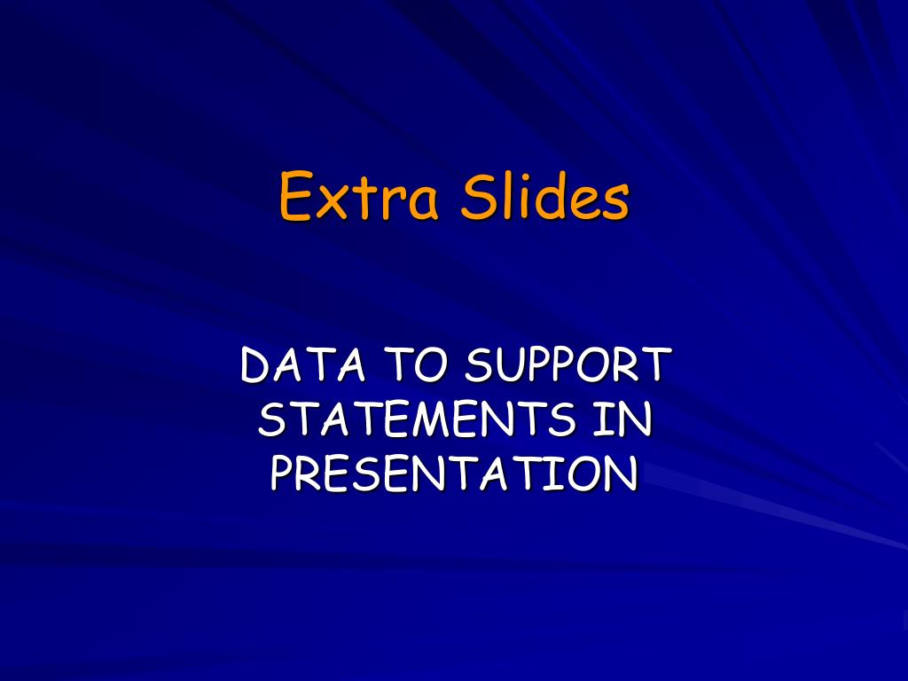 PPT - Extra Slides PowerPoint Presentation, free download - ID:4682067