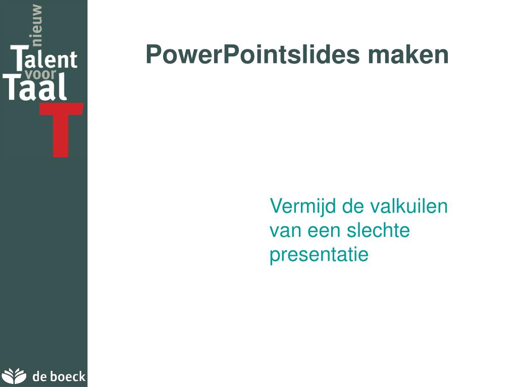 PPT - PowerPointslides maken PowerPoint Presentation, free download ...