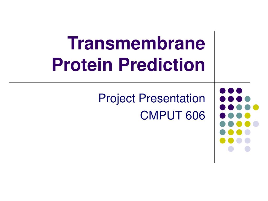 PPT - Transmembrane Protein Prediction PowerPoint Presentation, free ...