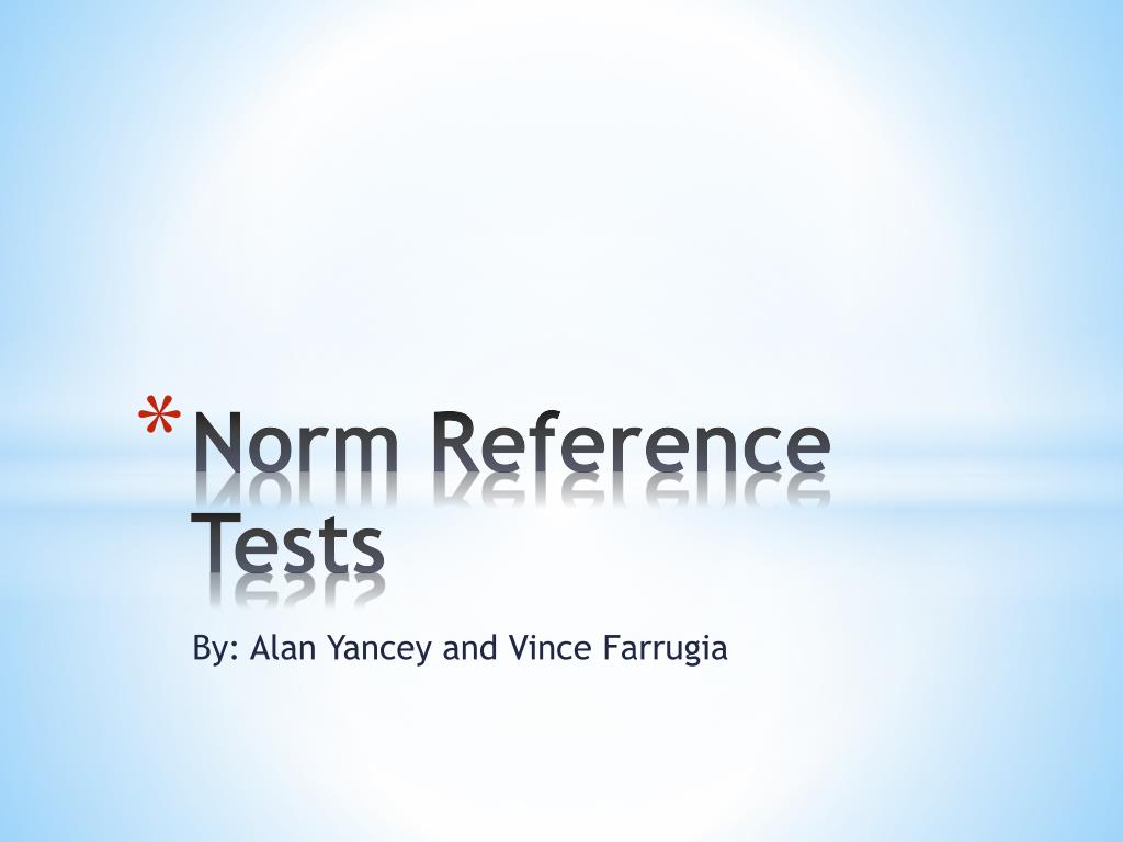 PPT - Norm Reference Tests PowerPoint Presentation, free download - ID ...