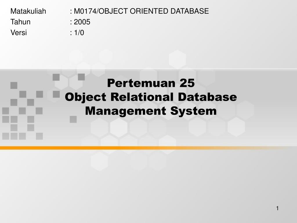 PPT - Pertemuan 25 Object Relational Database Management System ...