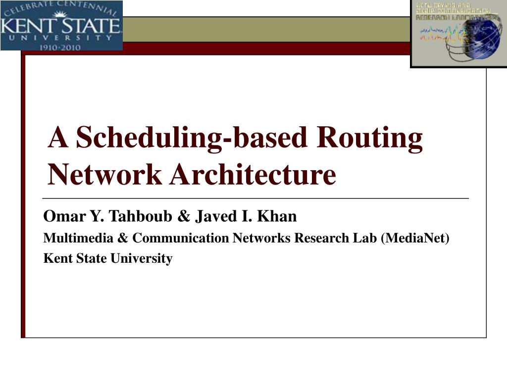 Ppt A Scheduling Based Routing Network Architecture Powerpoint
