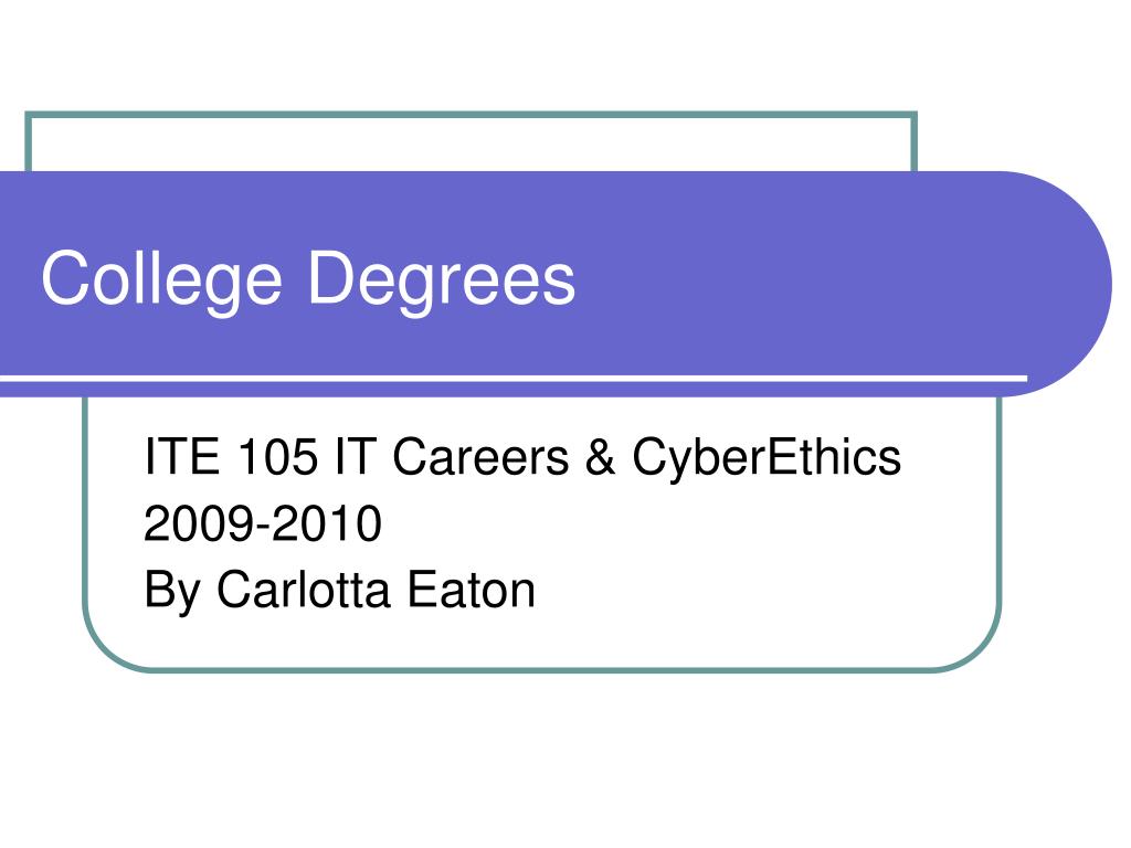PPT - College Degrees PowerPoint Presentation, free download - ID:4685980