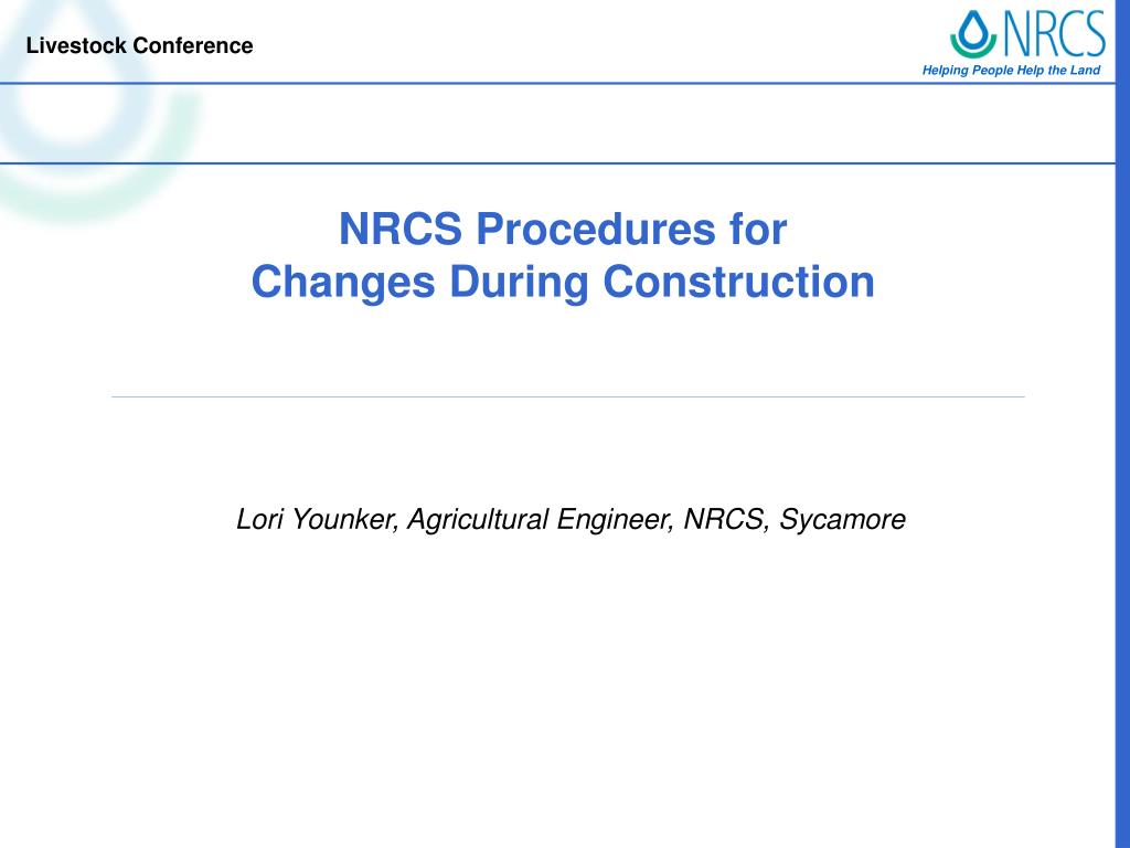 PPT - NRCS Procedures for Changes During Construction PowerPoint ...