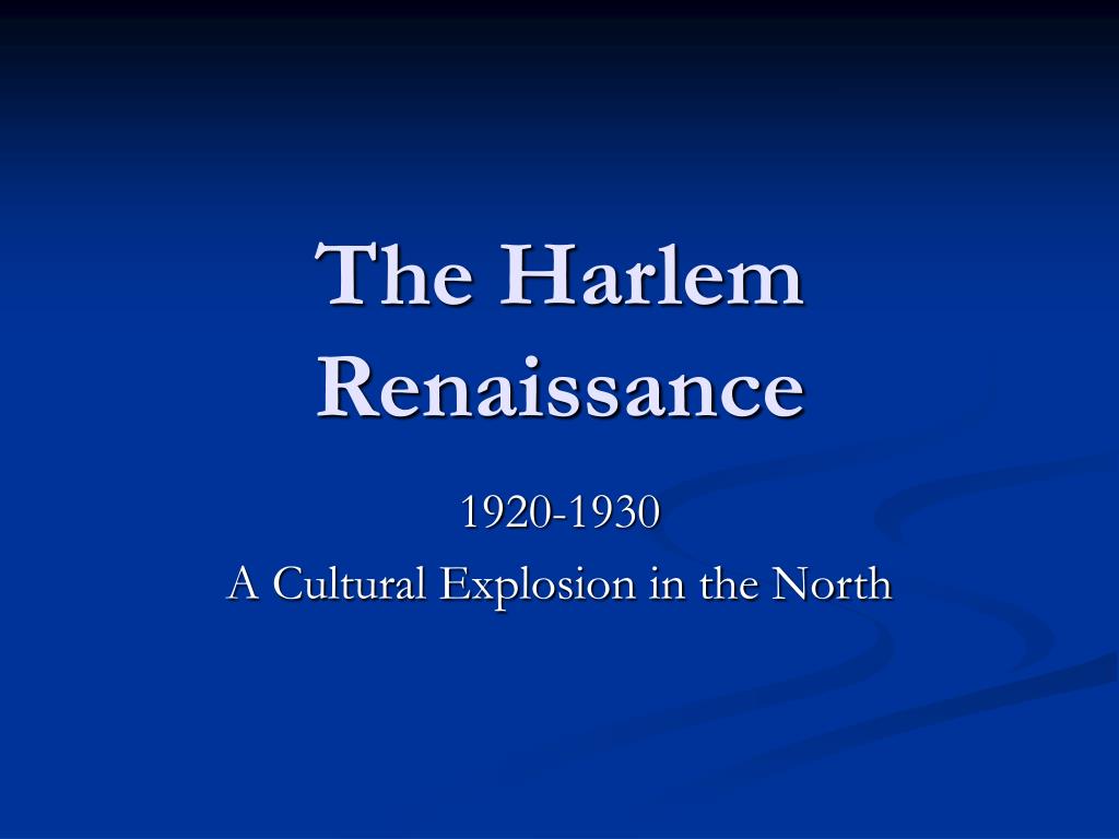 PPT - The Harlem Renaissance: A Cultural Revolution of the 1920s and ...