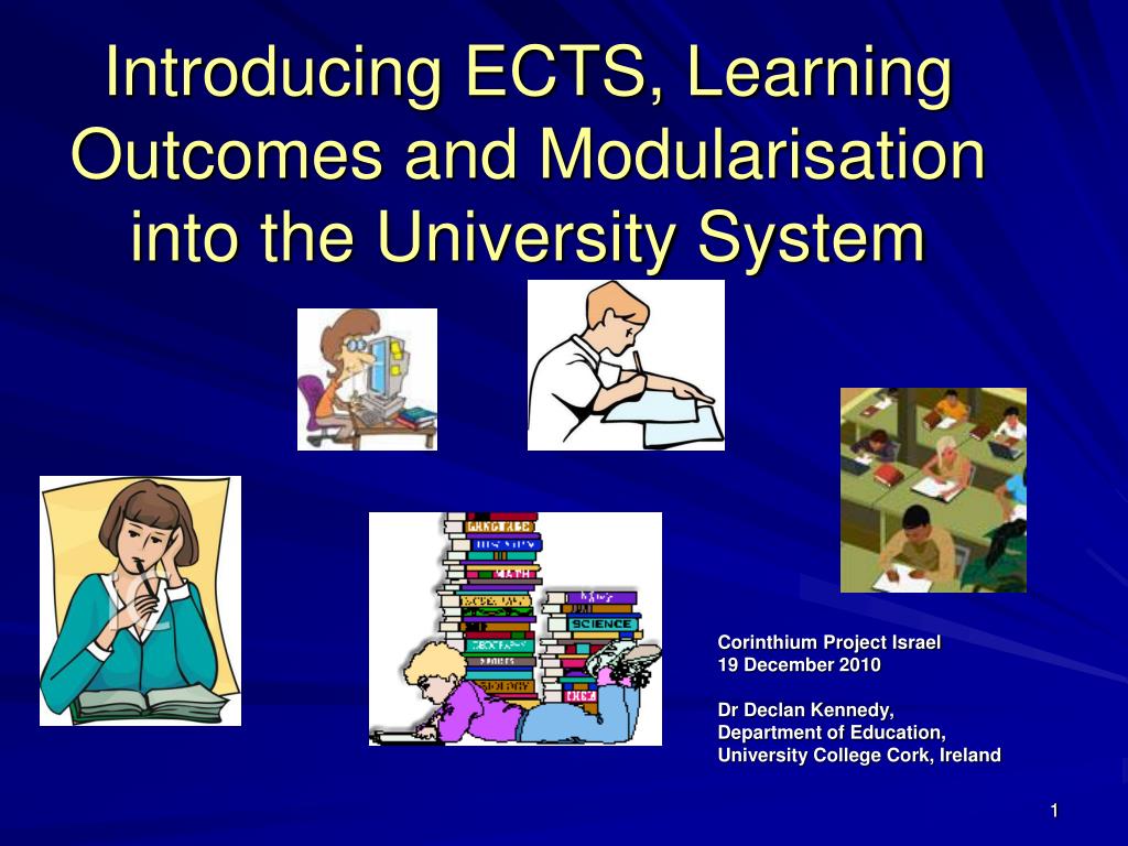 PPT - Introducing ECTS, Learning Outcomes and Modularisation into the ...