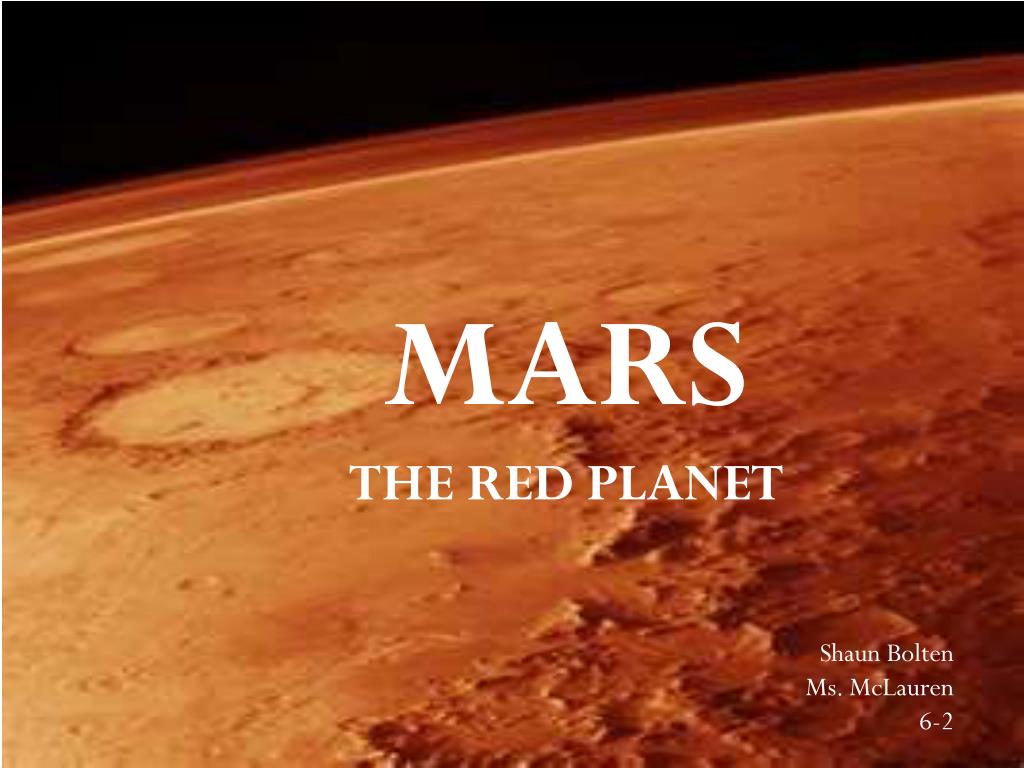 PPT - MARS THE RED PLANET PowerPoint Presentation, free download - ID ...