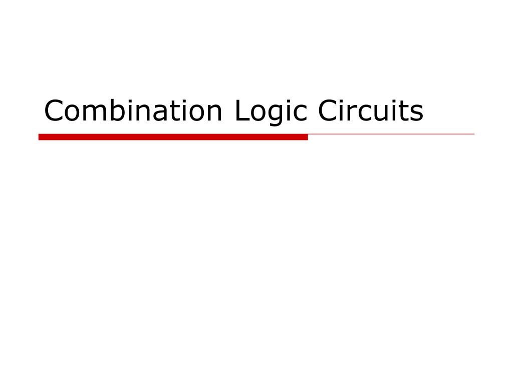 PPT - Combination Logic Circuits PowerPoint Presentation, free download ...