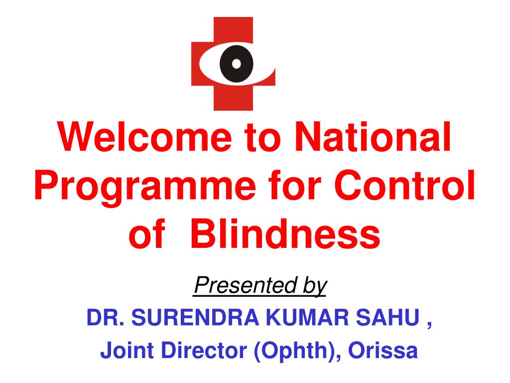 PPT - Welcome to National Programme for Control of Blindness PowerPoint ...