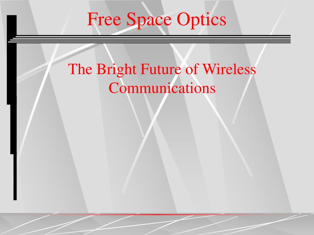 PPT - Free Space Optics PowerPoint Presentation, free download - ID:4689677
