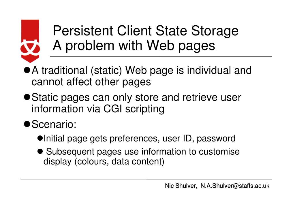 PPT - Persistent Client State Storage A problem with Web pages ...