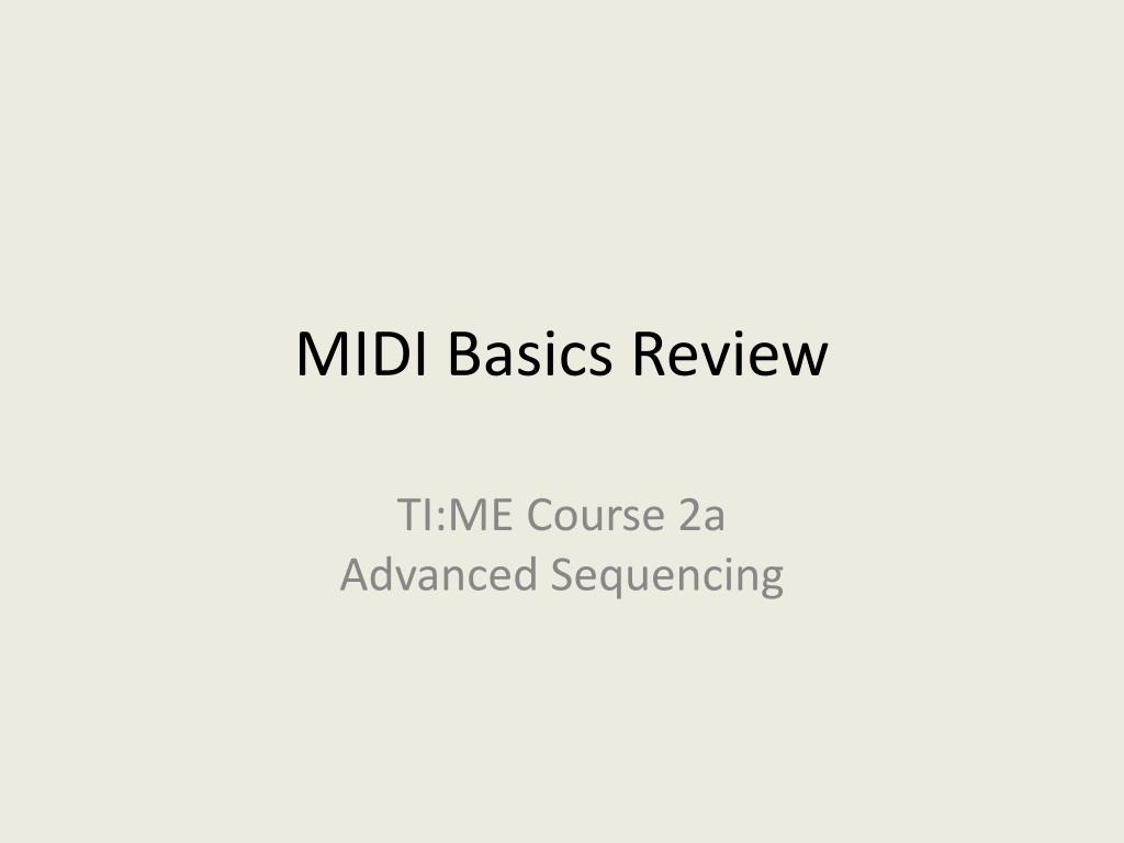 PPT - MIDI Basics Review PowerPoint Presentation, free download - ID ...