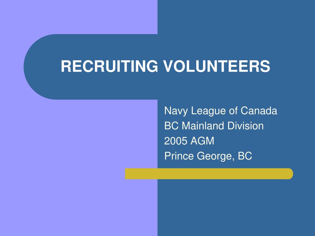 PPT - RECRUITING VOLUNTEERS PowerPoint Presentation, free download - ID ...