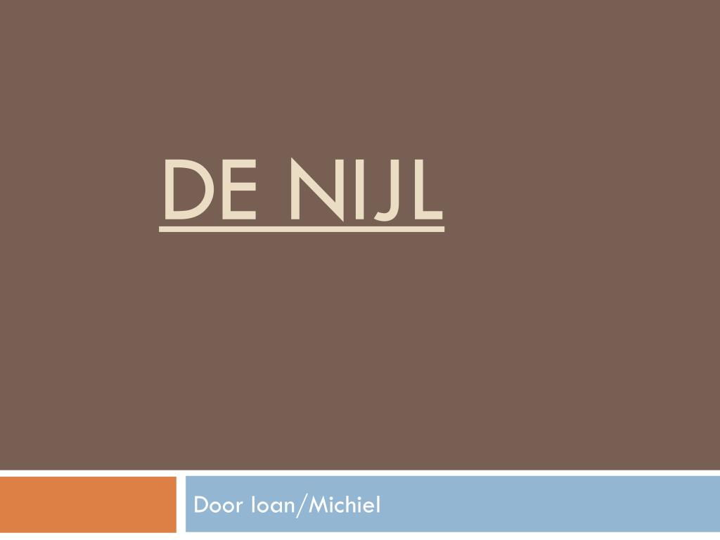 PPT - De Nijl PowerPoint Presentation, free download - ID:4695338