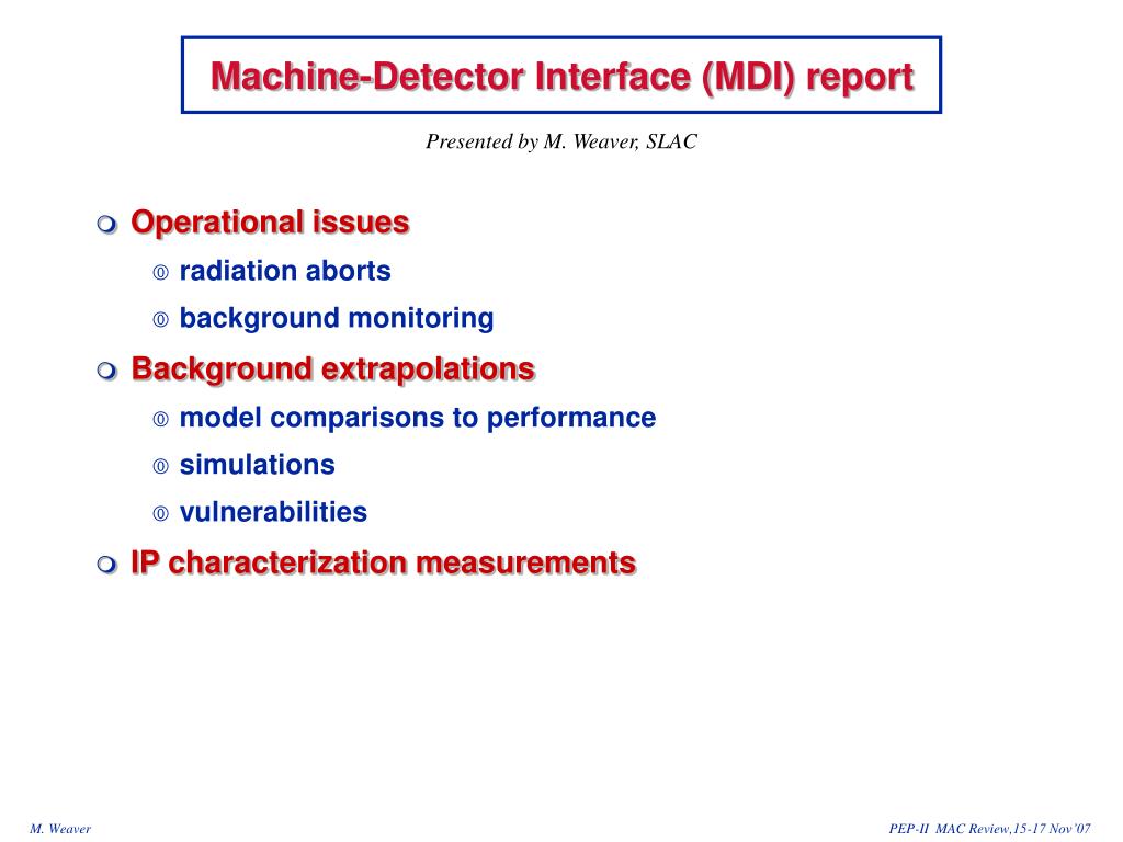 PPT - Machine-Detector Interface (MDI) report PowerPoint Presentation ...