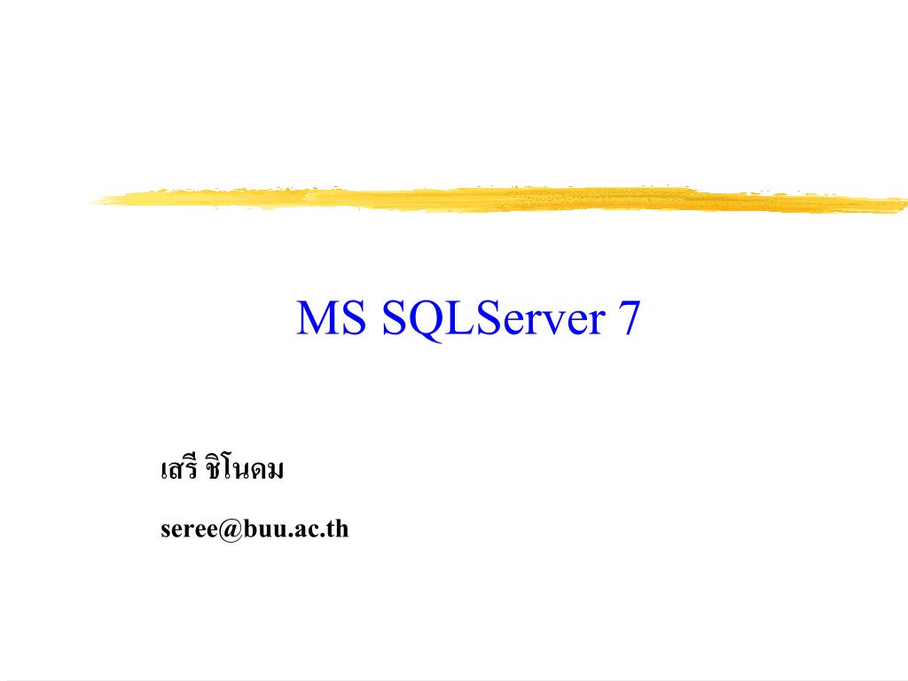PPT - MS SQLServer 7 PowerPoint Presentation, free download - ID:4700081