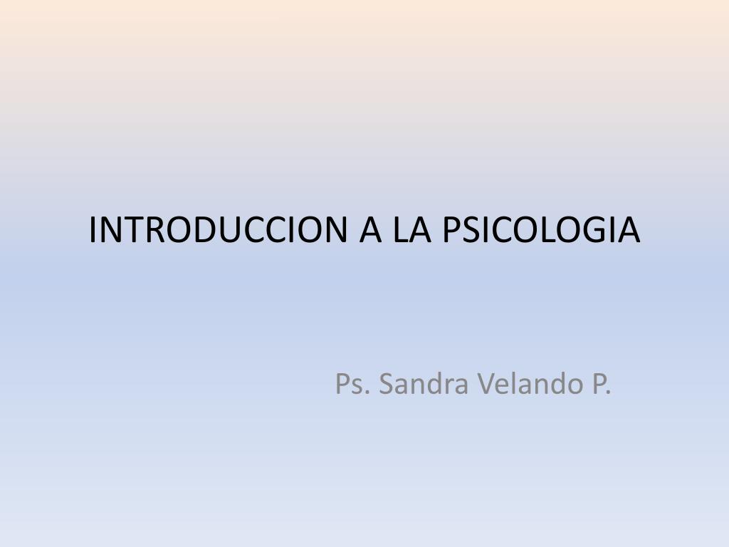 PPT - INTRODUCCION A LA PSICOLOGIA PowerPoint Presentation, free ...