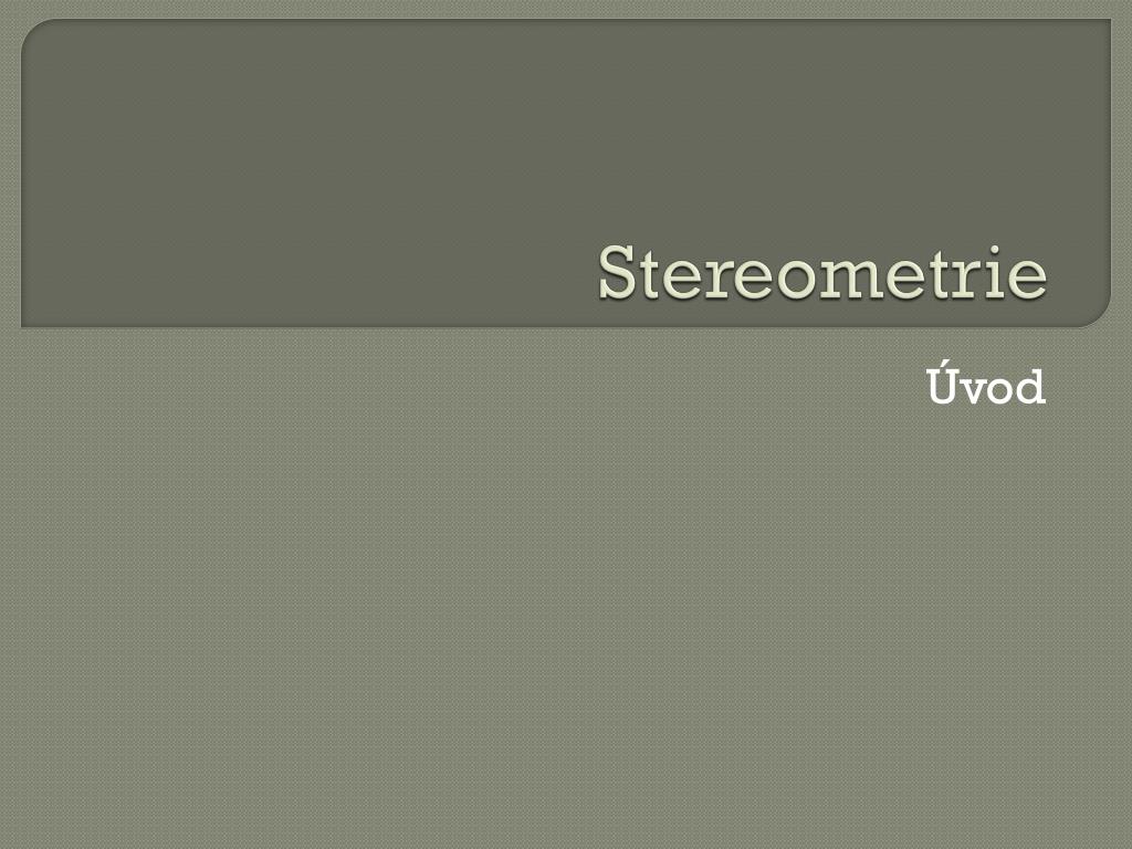 PPT - Stereometrie PowerPoint Presentation, free download - ID:4705568
