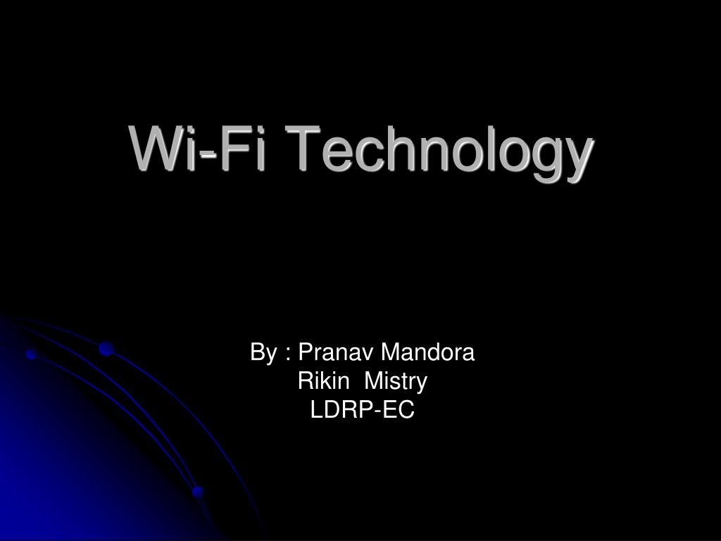 PPT - Wi-Fi Technology PowerPoint Presentation, free download - ID:4705739