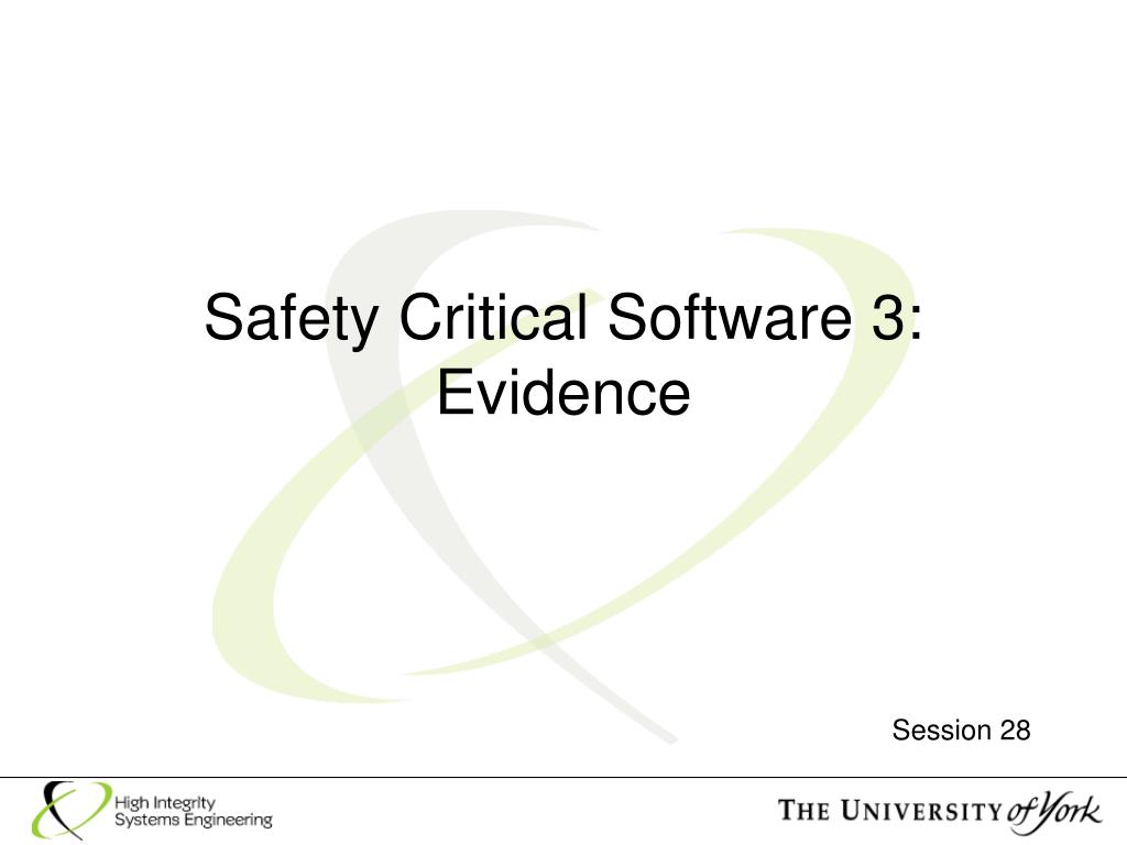 PPT - Safety Critical Software 3: Evidence PowerPoint Presentation ...
