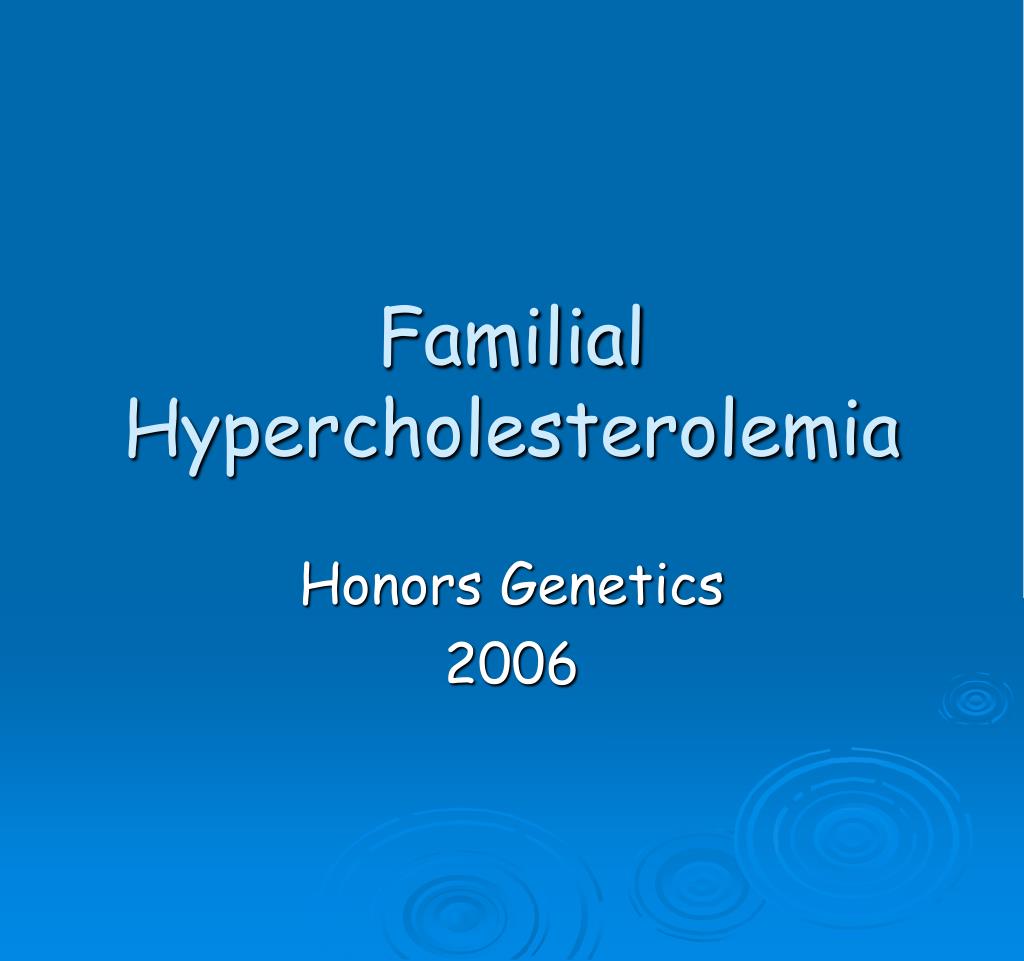 PPT - Familial Hypercholesterolemia PowerPoint Presentation, free ...