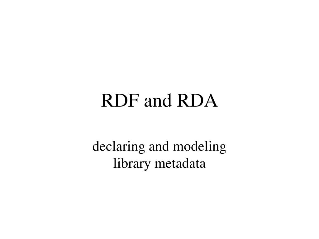 PPT - RDF and RDA PowerPoint Presentation, free download - ID:4706967
