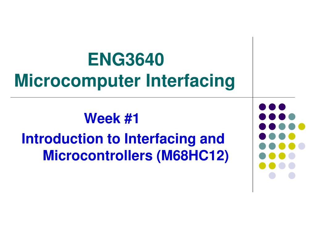 PPT - ENG3640 Microcomputer Interfacing PowerPoint Presentation, free ...