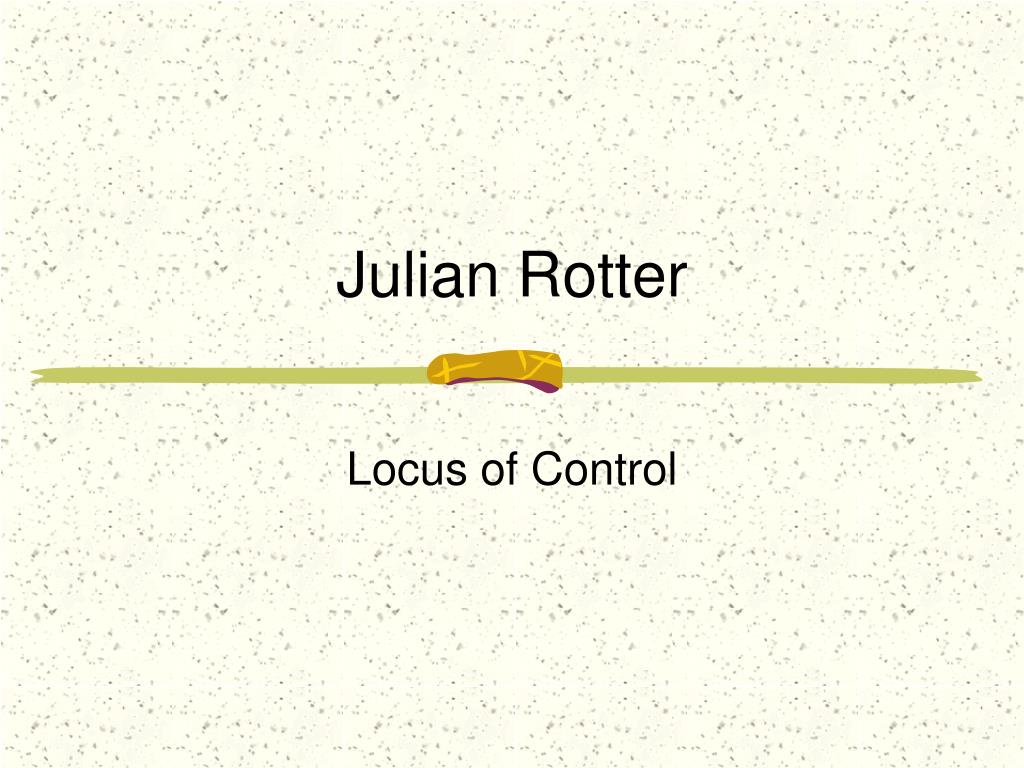PPT - Julian Rotter PowerPoint Presentation, free download - ID:4708084