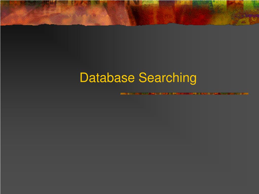 PPT - Database Searching PowerPoint Presentation, free download - ID ...
