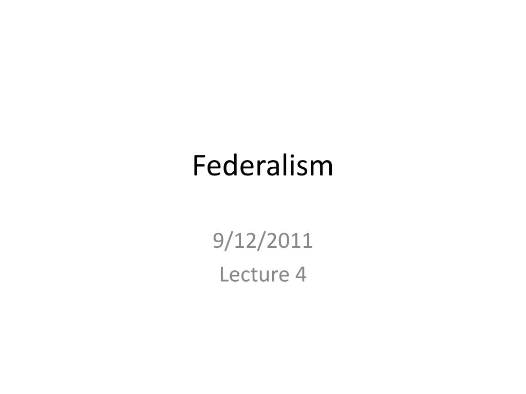 PPT - Federalism PowerPoint Presentation, free download - ID:4708618
