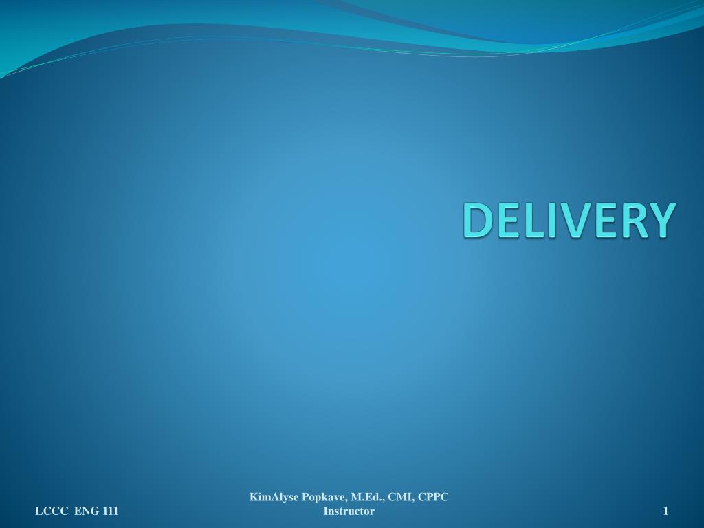 PPT - DELIVERY PowerPoint Presentation, free download - ID:4708901