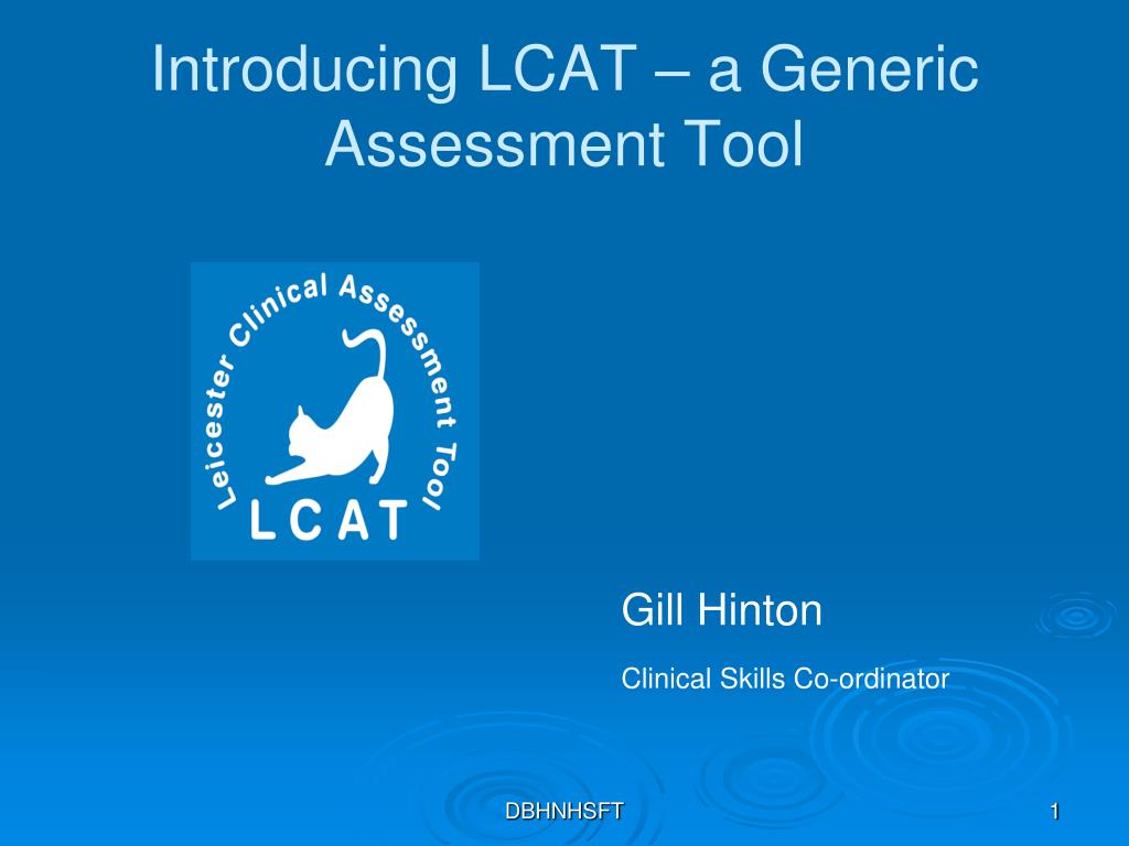 PPT - Introducing LCAT – a Generic Assessment Tool PowerPoint ...