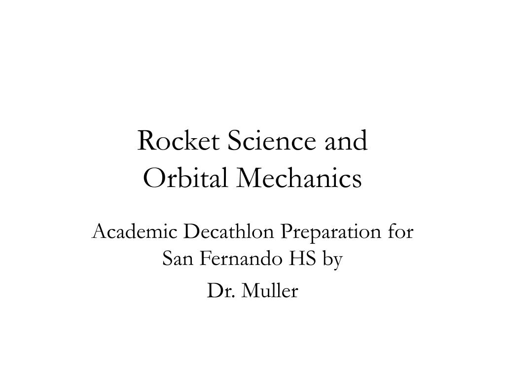 PPT - Rocket Science and Orbital Mechanics PowerPoint Presentation ...