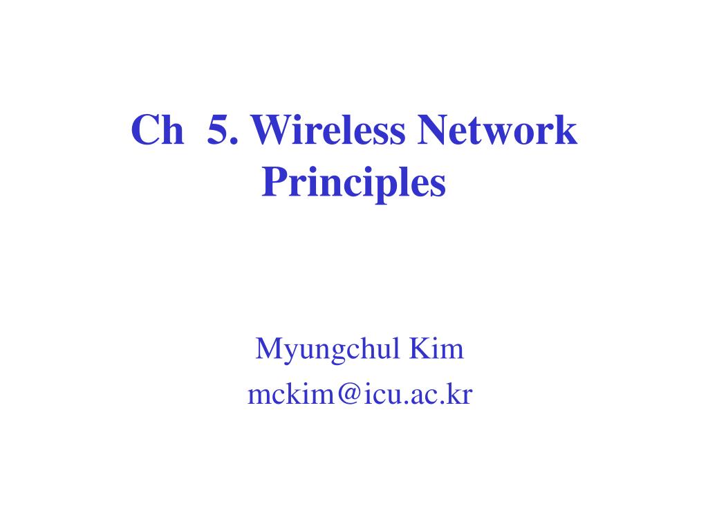 PPT - Ch 5. Wireless Network Principles PowerPoint Presentation, free ...