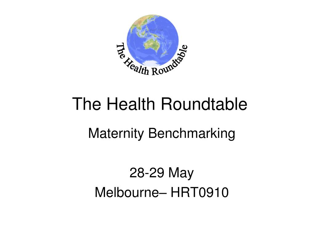 PPT - The Health Roundtable PowerPoint Presentation, free download - ID ...